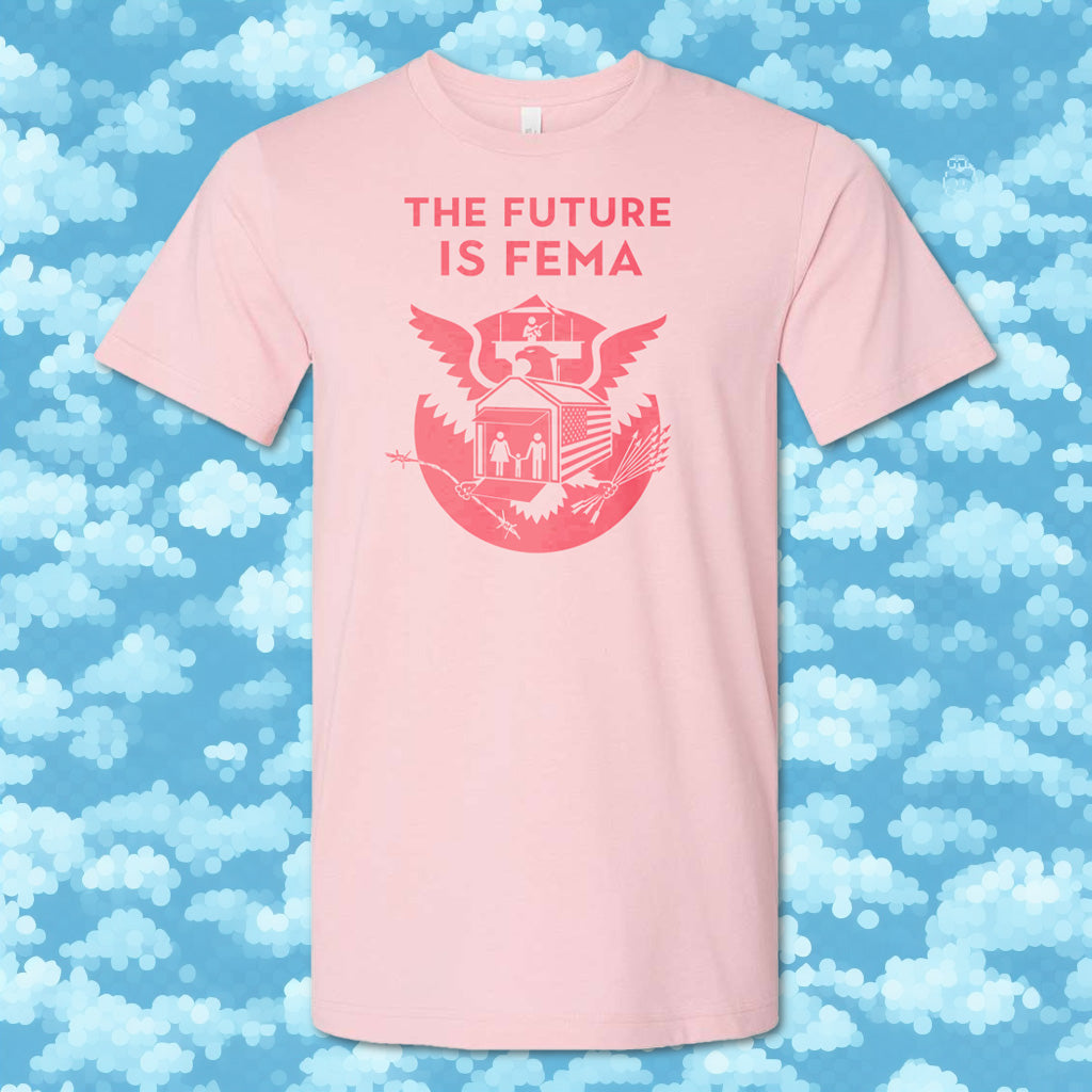 FUTURE IS FEMA T-Shirt – Neon Grizzly